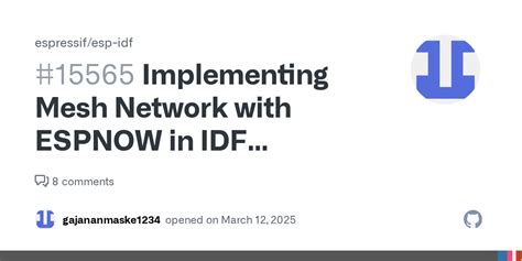 Implementing Mesh Network With Espnow In Idf Example Idfgh 14842 · Issue 15565 · Espressif