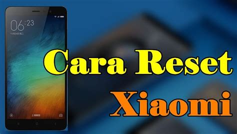 Cara Reset Redmi S X Pro Tanpa Pc Hard Reset Cararoot Com