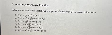 Solved Pointwise Convergence Practice Determine What