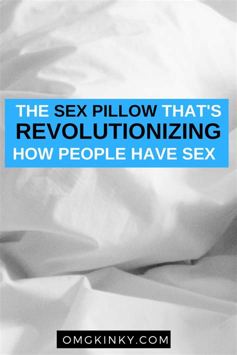 A Revolotionary Sex Pillow That Everyone Needs Game Changing Sex