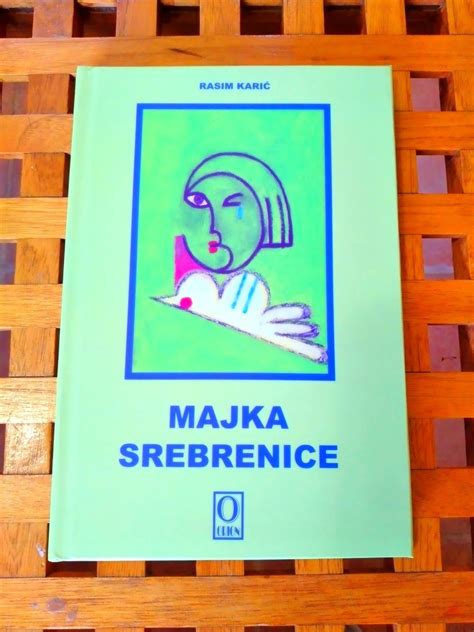 Majka Srebrenice Poema Rasim KariĆ Rijeka 2005