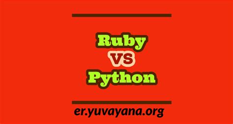 Ruby Vs Python Top 21 Differences Between Ruby And Python Engineer
