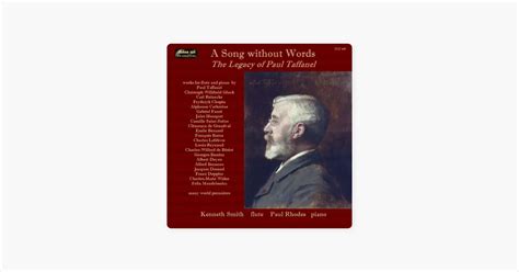 ‎a Song Without Words The Legacy Of Paul Taffanel By Kenneth Smith — Apple Music Classical