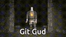 Gifs De Git Gud Tenor
