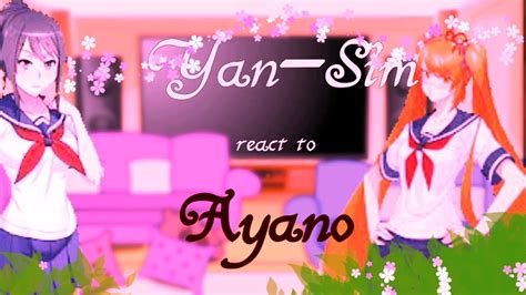 Yan Sim Reacts To Ayano Aishi More Gacha Club Youtube