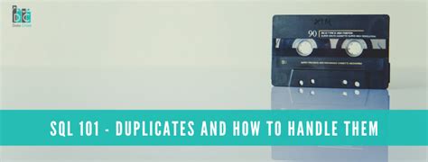 Sql 101 Working With Duplicates Data Craze