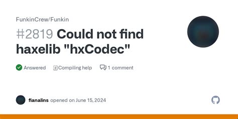 Could Not Find Haxelib HxCodec FunkinCrew Funkin Discussion GitHub