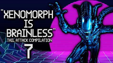 “xenomorph Is Brainless” Tail Attack Compilation 7 Dead By Daylight Dead By Daylight Videos