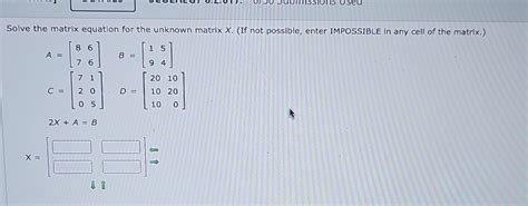 Solved Solve The Matrix Equation For The Unknown Matrix X