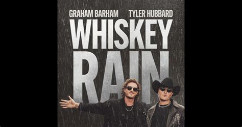 ‎whiskey Rain Single Graham Barham And Tyler Hubbardのアルバム Apple Music