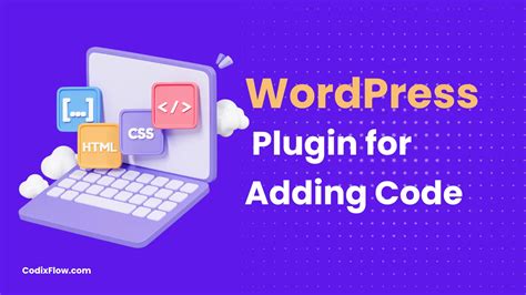 How To Use A WordPress Plugin For Adding Code Easily