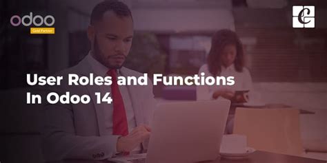 User Roles And Functions In Odoo Odoo