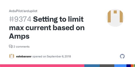 Setting To Limit Max Current Based On Amps · Issue 9374 · Ardupilotardupilot · Github