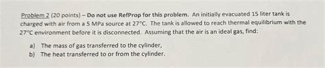 solved problem 2 20 points do not use refprop for this