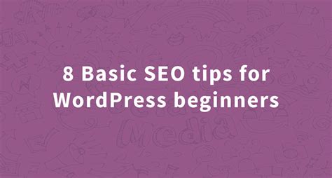 8 basic seo tips for wordpress beginners