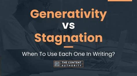 Generativity Vs Stagnation Examples