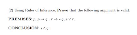 Solved 2 Using Rules Of Inference Prove That The