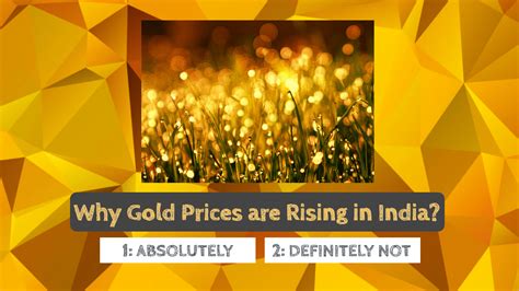 Why Gold Prices Are Rising In India Trading Fuel