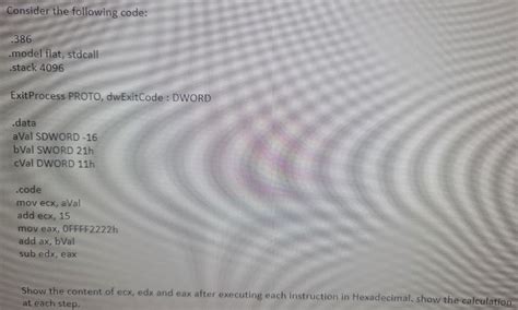 Solved Consider The Following Code Model Flat Stdcall Chegg