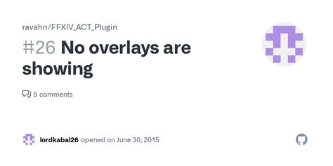 no overlays are showing · issue 26 · ravahn ffxiv act plugin · github