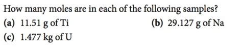 Solved How Many Moles Are In Each Of The Following Samples Chegg Com