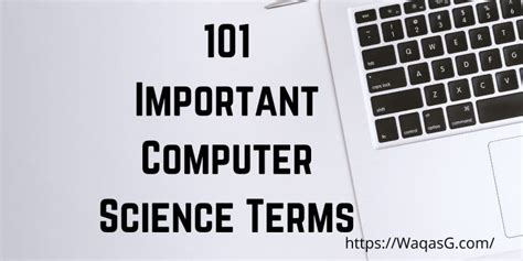Important Computer Science Terms Waqas G