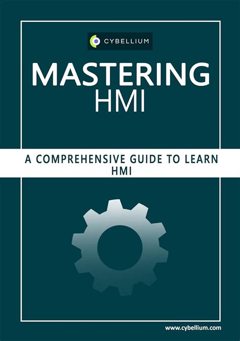 Mastering Hmi A Comprehensive Guide To Learn Hmi Ebook Ltd Cybellium Hermans