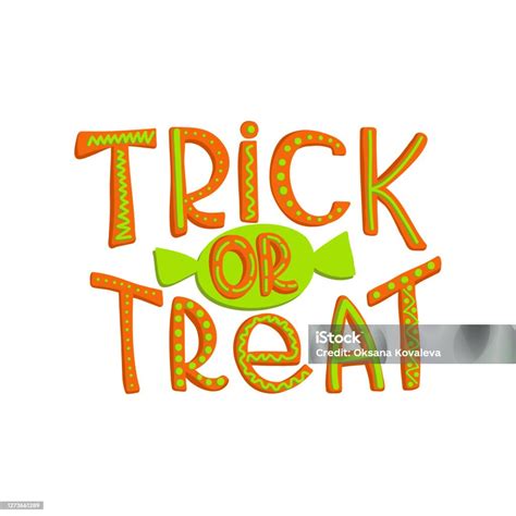 속임수 또는 치료라는 문구가 적신 포스터 할로윈 휴일 서예 손으로 그리는 만화 스타일의 축제 레터 흰색 배경에 주황색 문자와 녹색 달콤한 옥수수 사탕 0명에 대한 스톡 벡터