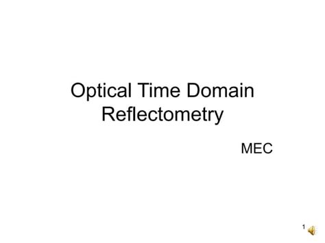 Optical Time Domain Reflectometry Ppt Cameras And Camcorders Consumer Electronics