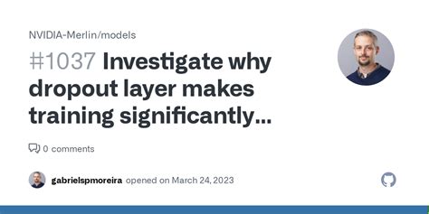 Investigate Why Dropout Layer Makes Training Significantly Slower