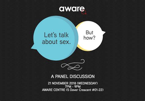Lets Talk About Sex But How A Panel Discussion AWARE Singapore