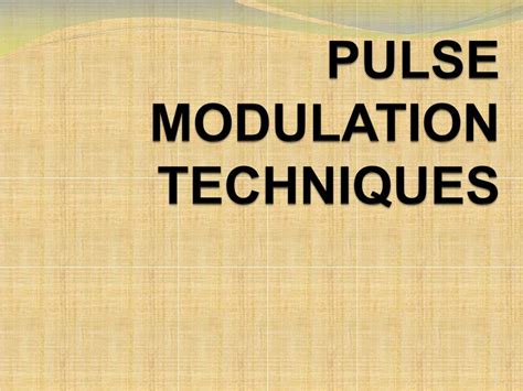 Ppt Pulse Modulation Techniques Powerpoint Presentation Free Download Id 6113424