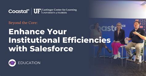 Beyond The Core Enhance Your Institutional Efficiencies With Salesforce Coastal