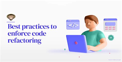 code refactoring what is it and how to enforce it successfully in app