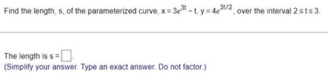 solved find the length s ﻿of the parameterized curve