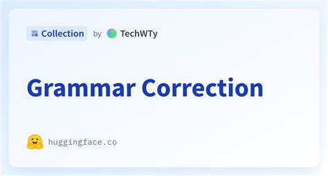 Grammar Correction A Techwty Collection