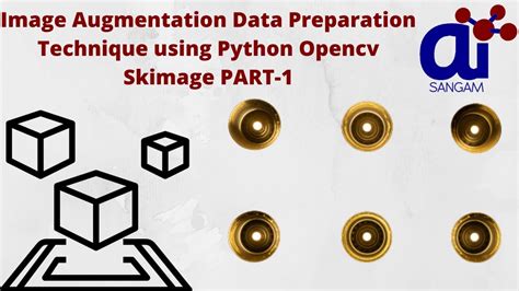 Image Augmentation Data Preparation Technique Using Python Opencv
