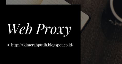 Cara Setting Web Proxy Mikrotik Lengkap Poollll