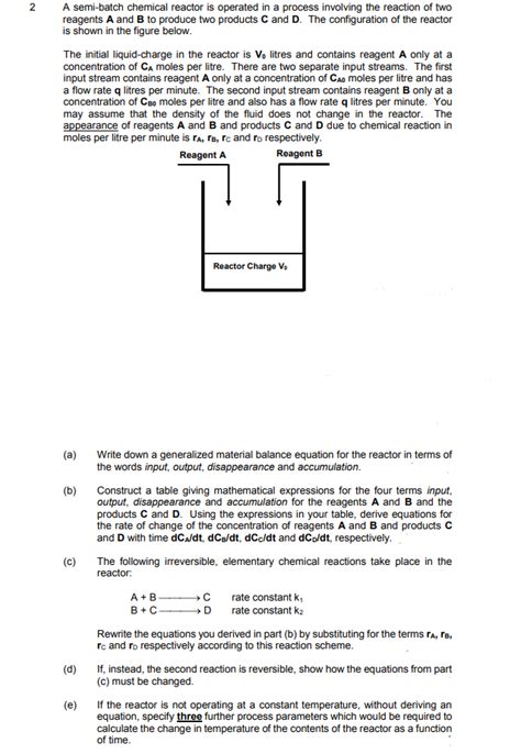 Solved 2 A Semi Batch Chemical Reactor Is Operated In A Chegg Com