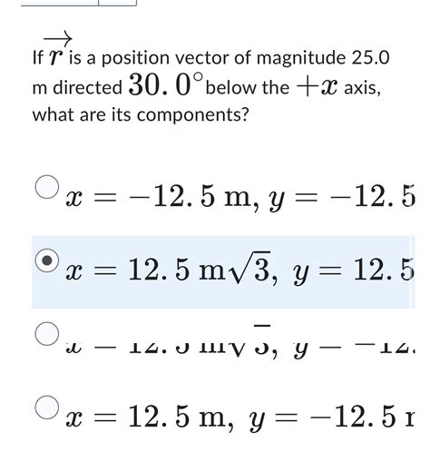 Solved If Vec R ﻿is A Position Vector Of Magnitude 25 0 M