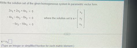 Solved Write The Solution Set Of The Given Homogeneous