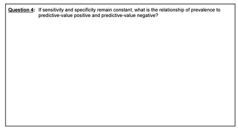 [solved] estion 4 if sensitivity and specificity remain