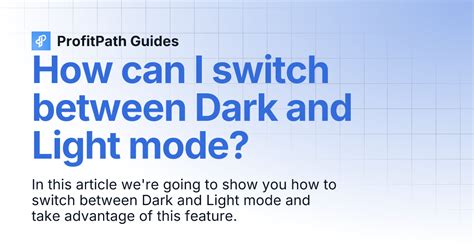 How Can I Switch Between Dark And Light Mode Profitpath Guides