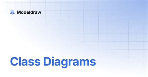 Class Diagrams Modeldraw