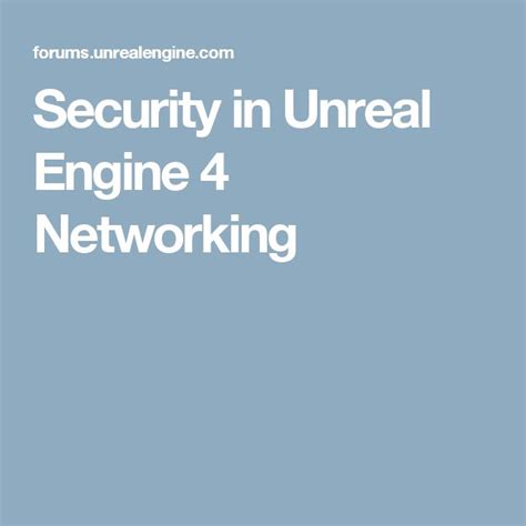 Security In Unreal Engine 4 Networking Unreal Engine Engineering