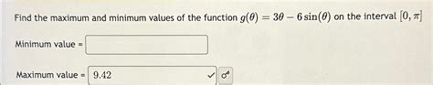 Solved Find The Maximum And Minimum Values Of The Function