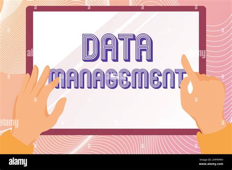 Text Caption Presenting Data Management Business Concept The Practice Of Organizing And