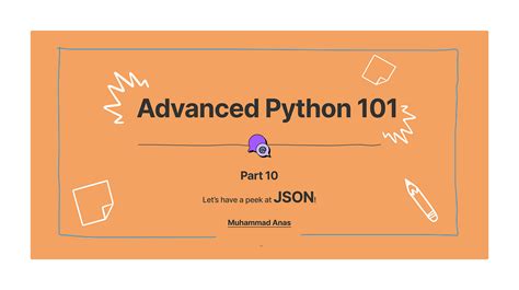 Json — Advanced Python 10 Json Javascript Object Notation Is A By