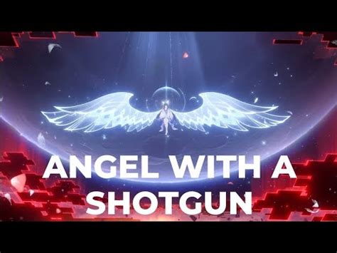 Angel With A Shotgun Genshin Impact [amv Gmv] Youtube