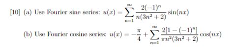 Solved Use The Fourier Series Method To Solve Each Of Chegg